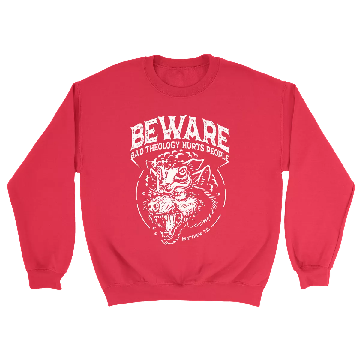 Beware: Bad Theology Hurts People Crewneck Sweatshirt | Missional Wear
