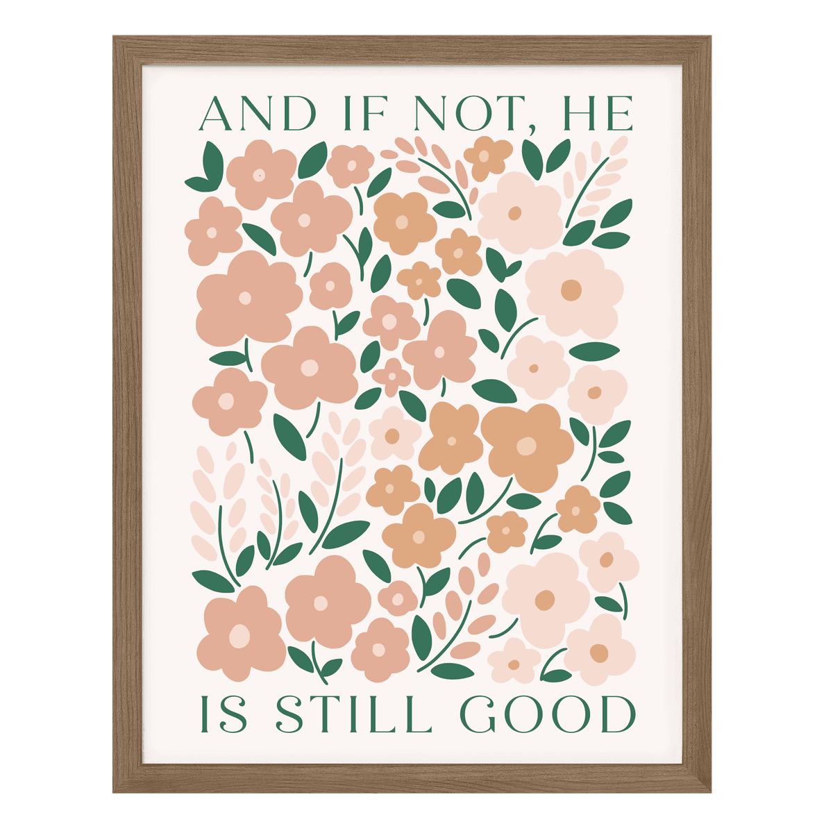 He Is Still Good - Poster Print | Missional Wear